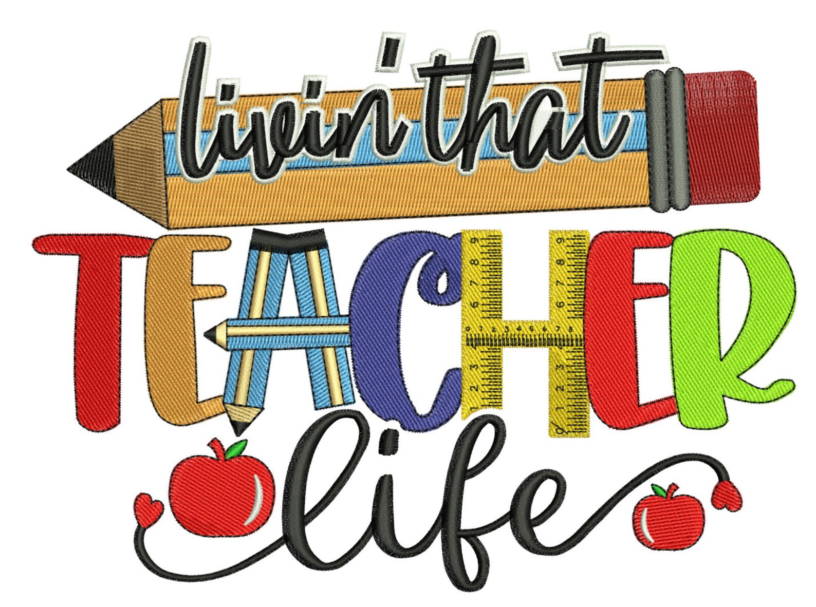 Teacher Life Machine Embroidery Design, Living That Teacher Life ...