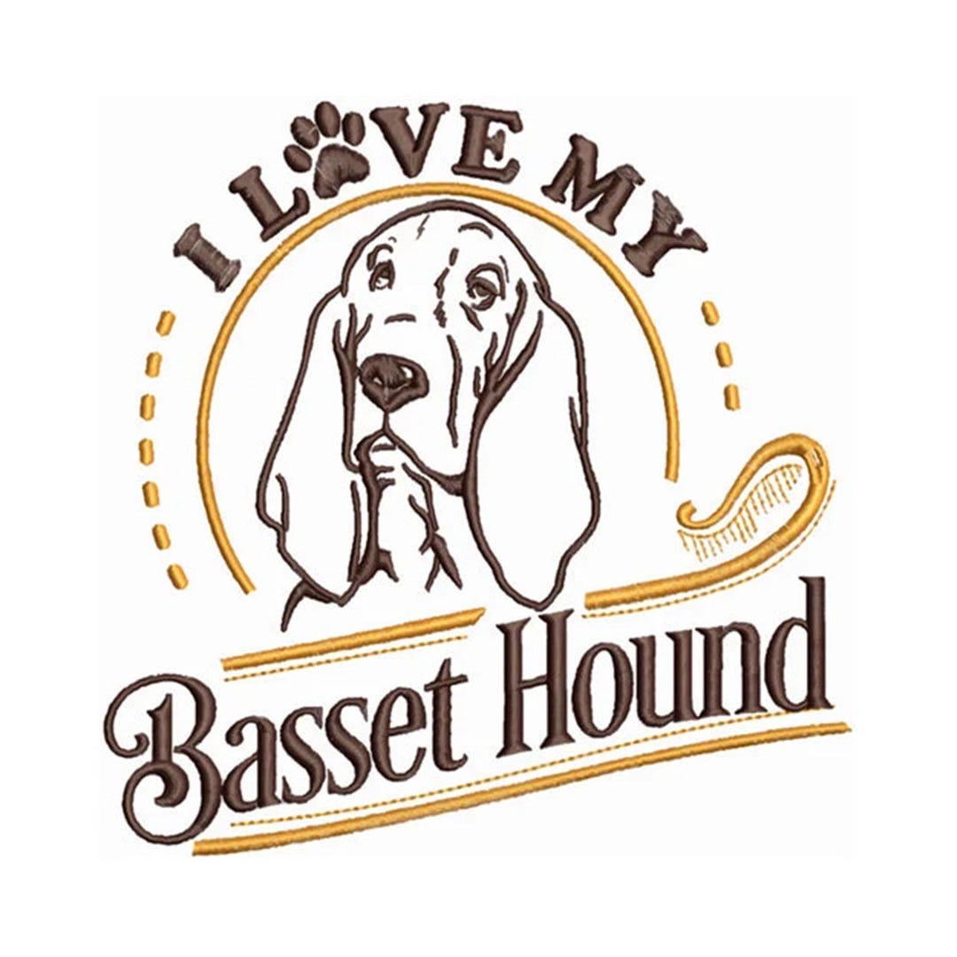 Love My Basset Hound - Machine Embroidery Design - Dog Embroidery - Pet ...