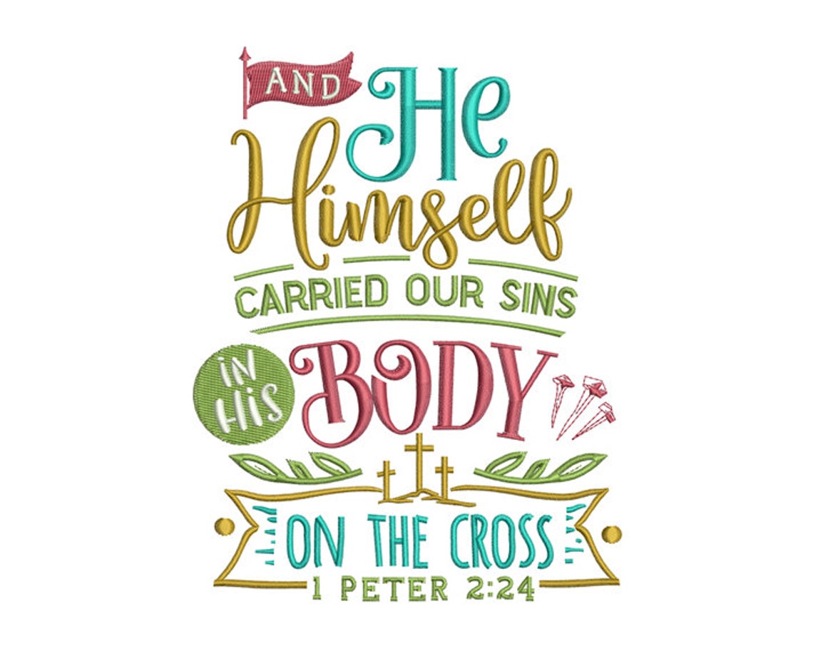 1 Peter 2:24 - Machine Embroidery Design - Bible Verse Embroidery ...