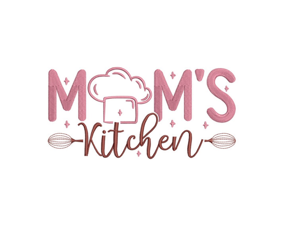 Mom's Kitchen- Machine Embroidery Design - Kitchen Embroidery-mom’s ...