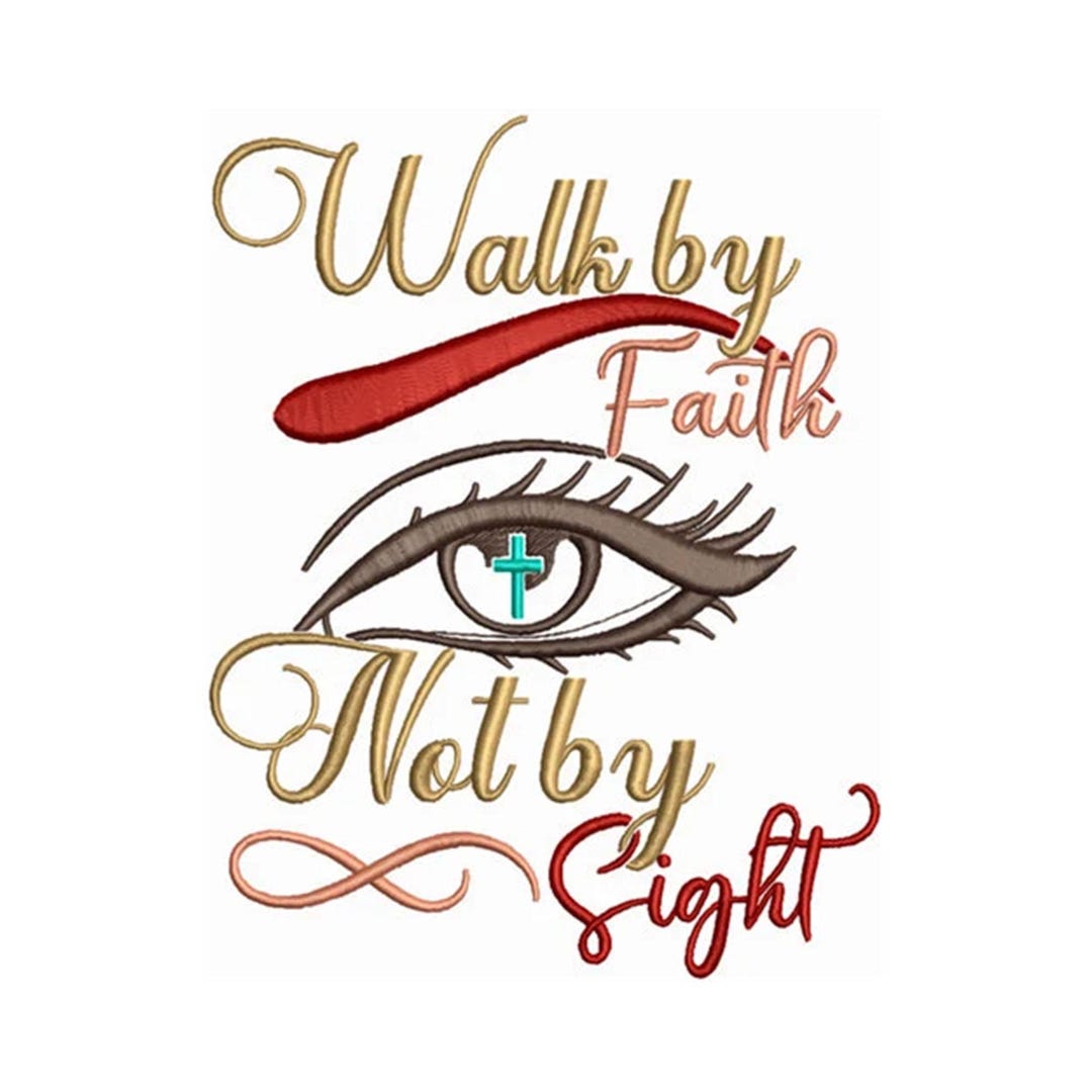 Walk by Faith - Machine Embroidery Design - Etsy