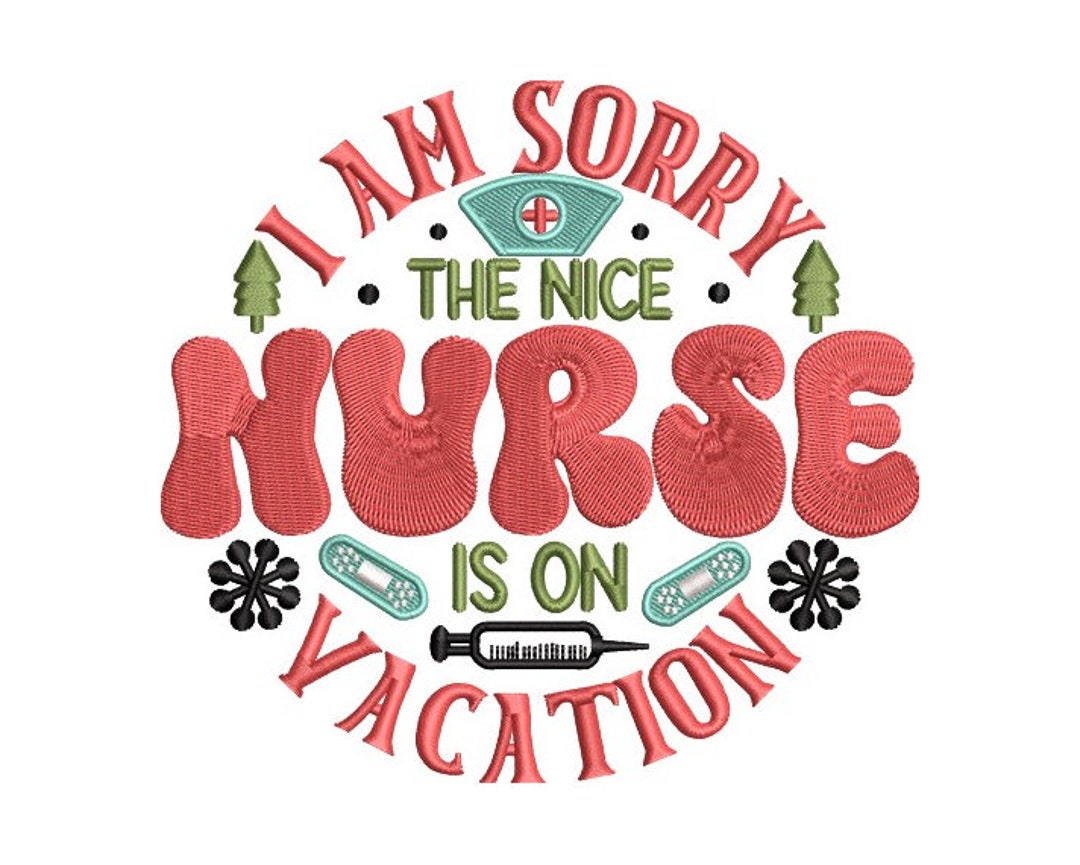 Nice Nurse - Embroidery Design for Medical Professionals - Vacay ...