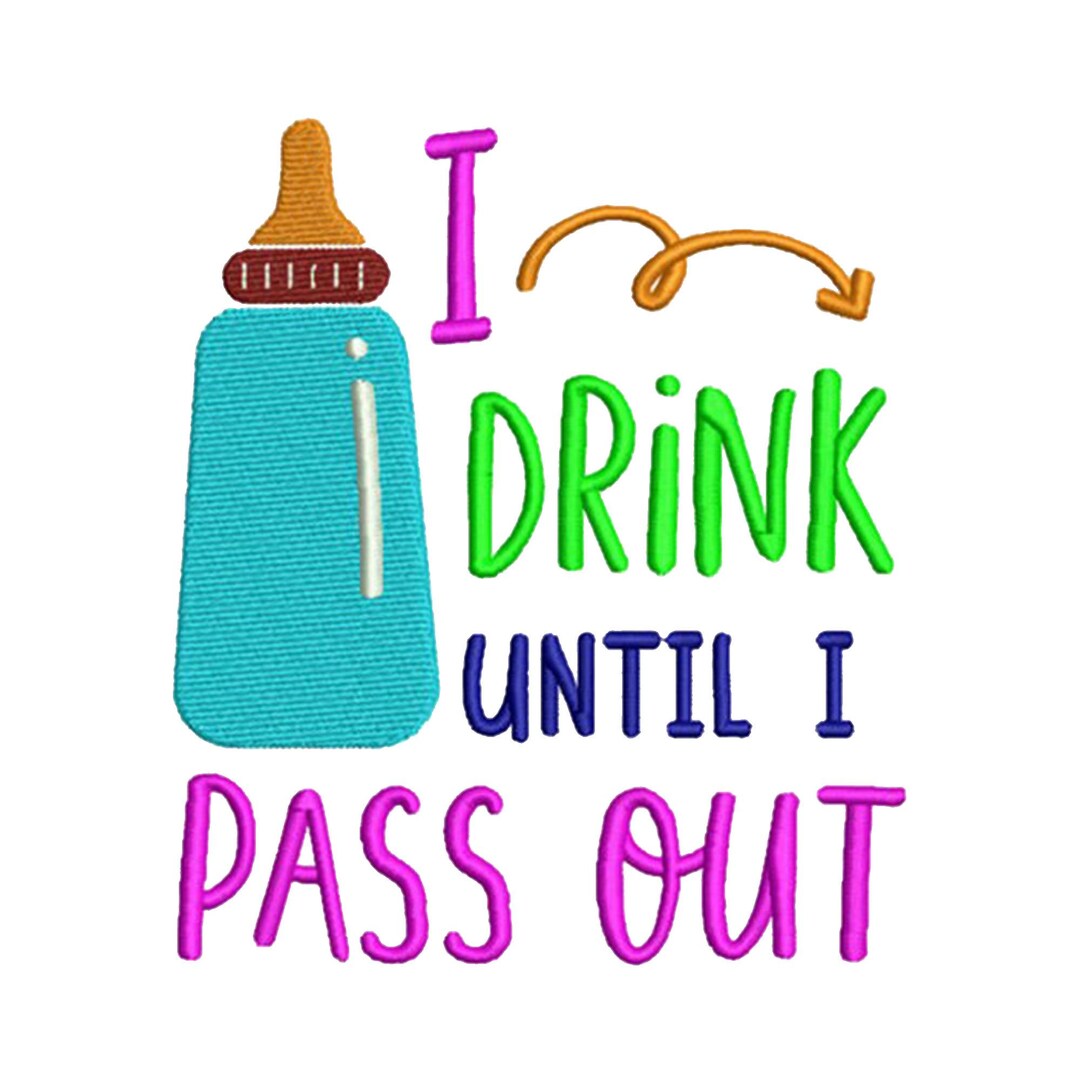 I Drink - Machine Embroidery Design,embroidery Designs, Machine ...
