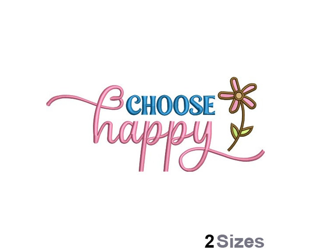 Choose Happy Embroidery - Happy Quotes Embroidery - Motivational ...