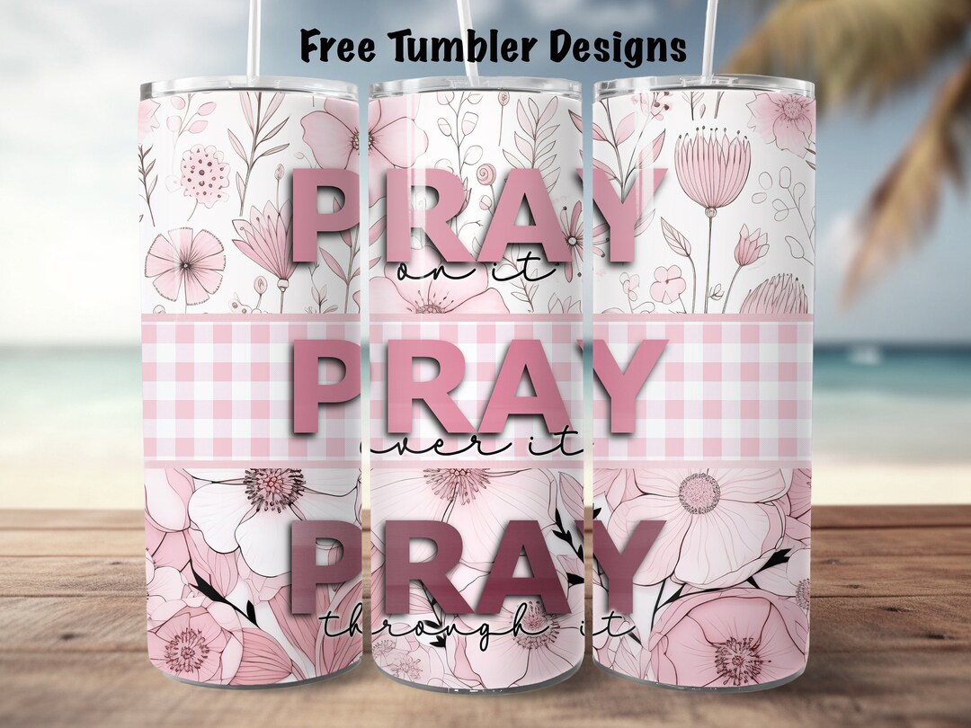 Tumbler Wrap Pray Pink Plaid Flowers, 20oz Skinny Straight Tumbler Wrap ...