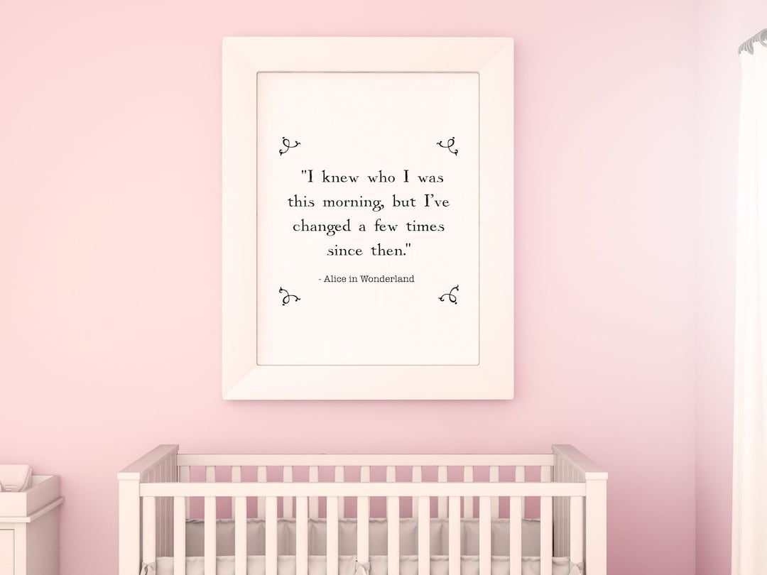 Alice in Wonderland Quote- I Knew Who I Was Printable Wall Art, Instant ...