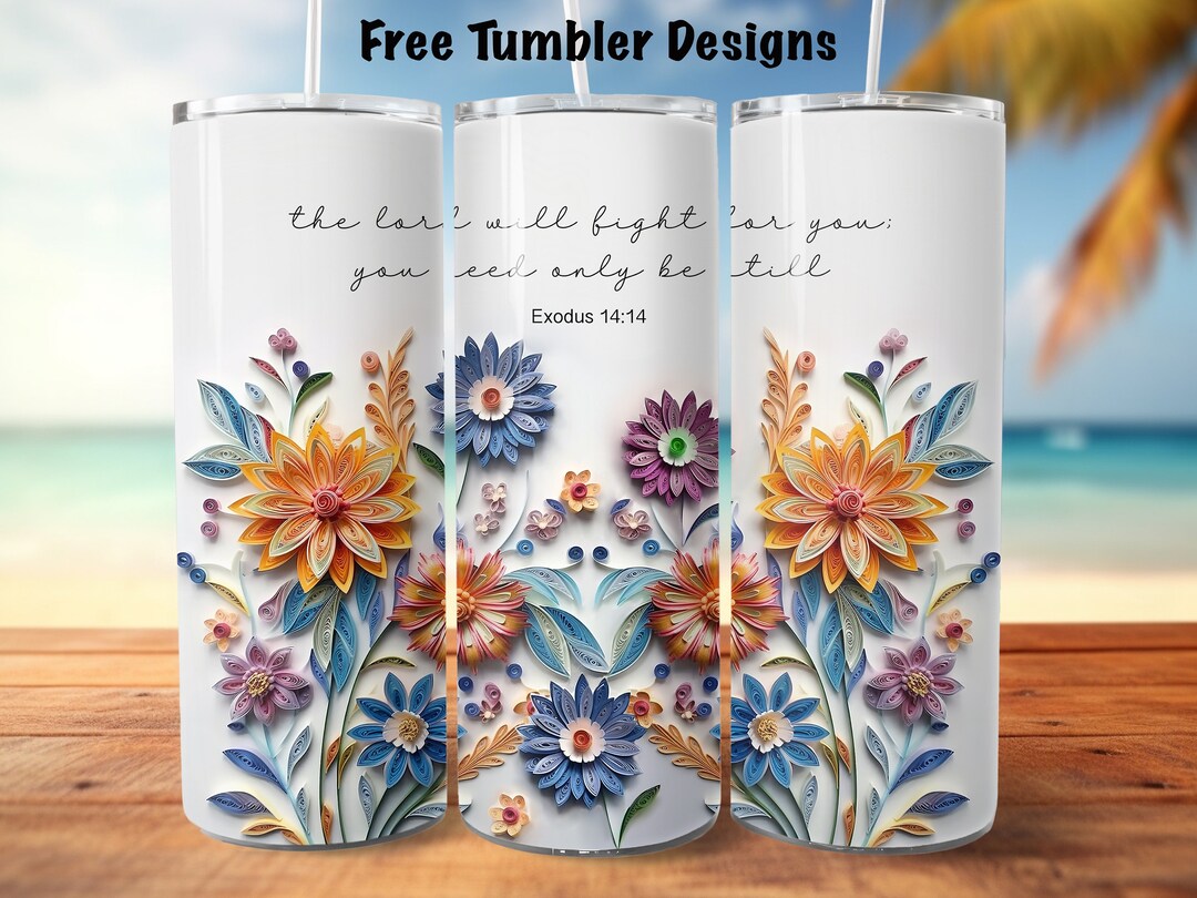 Bible Verse Tumbler Wrap Colorful 3d Flowers , Be Still Floral Png for ...