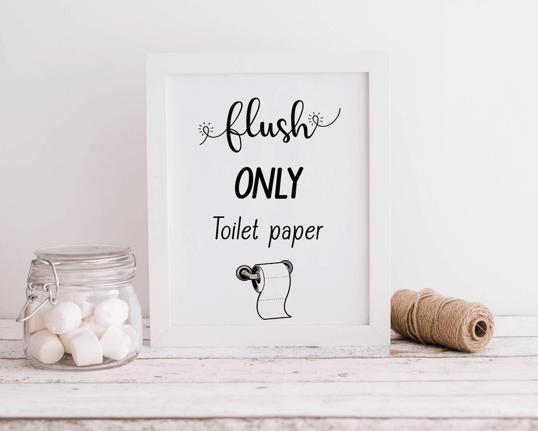 Please Flush Only Toilet Paper Sign, Toilet Paper Toilet Paper Sign ...