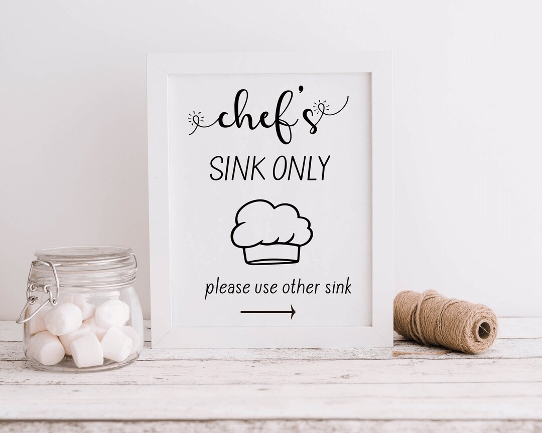 Chef's Sink Only Sign, DIY Sign Kitchen Sign, Cooking Party Favour Sign ...