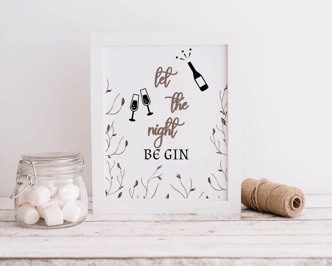 Rustic Greenery Let the Night Be Gin Printable, Forest Gin Bar Sign ...