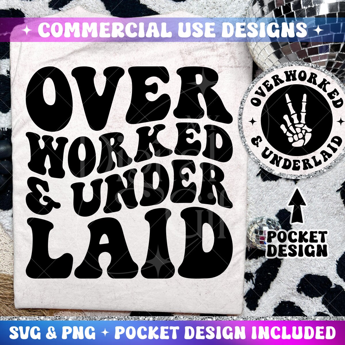 Overworked and Underlaid SVG PNG, Retro Svg, Snarky Svg, Funny Adult ...