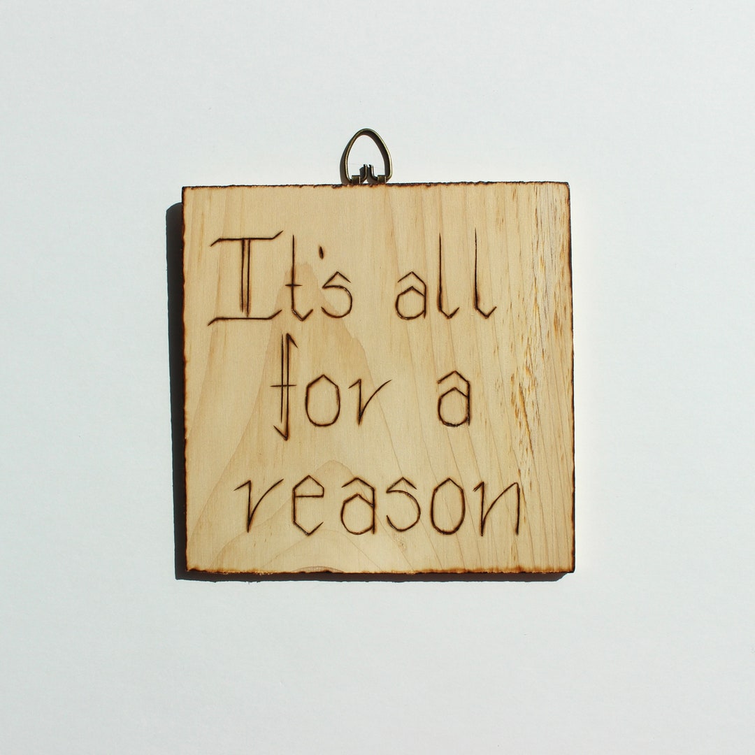It's All for a Reason Calligraphy - Pyrography Plaque Wood Burning Wall ...