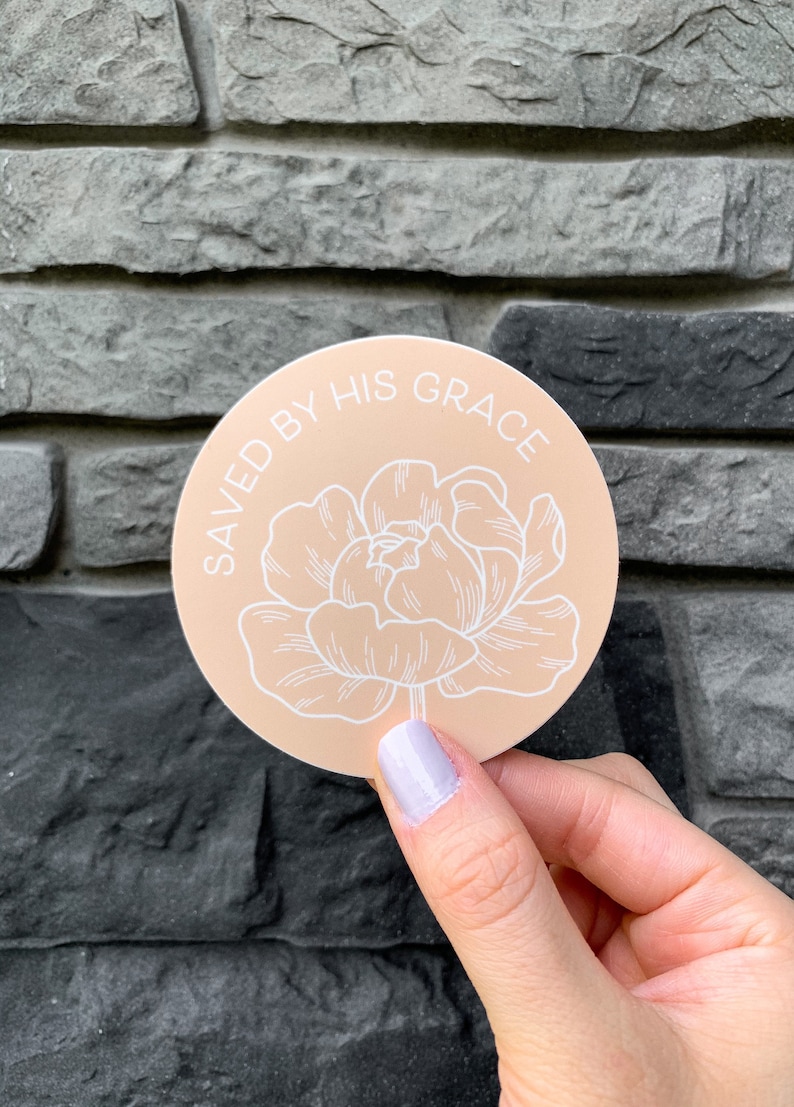 Saved by His Grace Sticker Peony Bloom Flower Plant Vinyl | Etsy