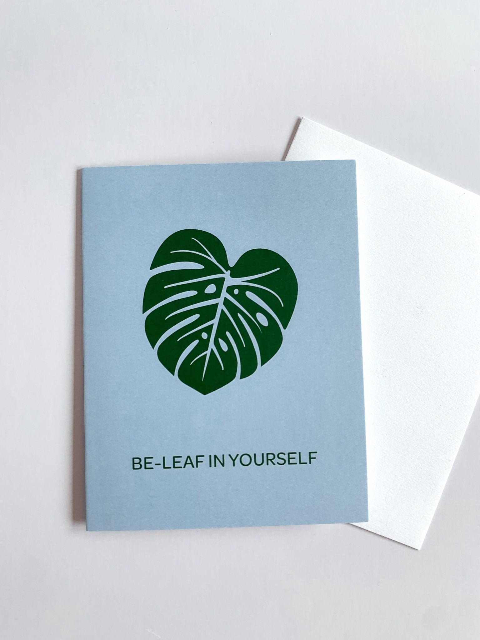 Be-leaf in Yourself Greeting Card | Pun Monstera Leaf Plant ...