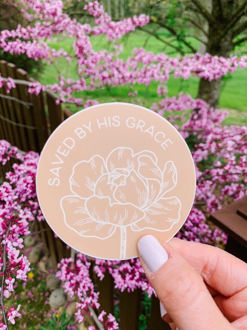 Saved by His Grace Sticker Peony Bloom Flower Plant Vinyl - Etsy