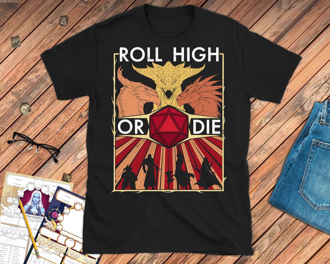 DND Player Shirt, Dnd Shirt Men, Roll High or Die, Dnd Dad Shirt, Dnd ...