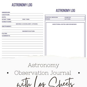 Explore the Cosmos: Astronomy Observation Journal With Log Sheets 120 ...