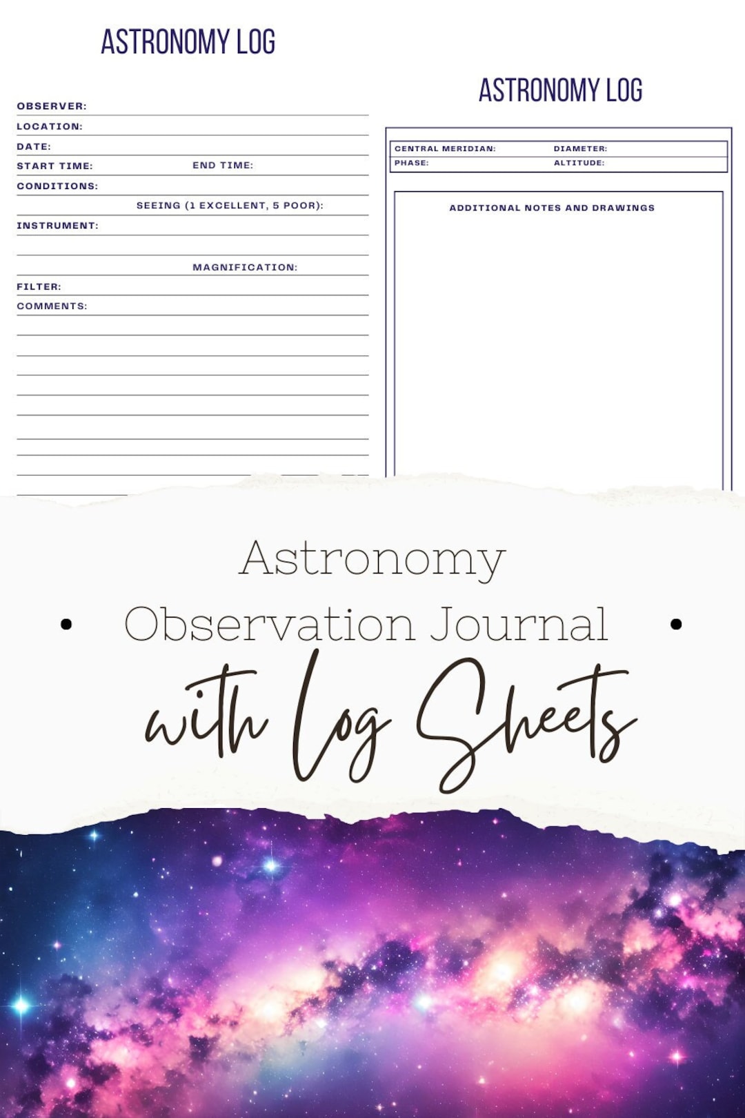 Explore the Cosmos: Astronomy Observation Journal With Log Sheets 120 ...