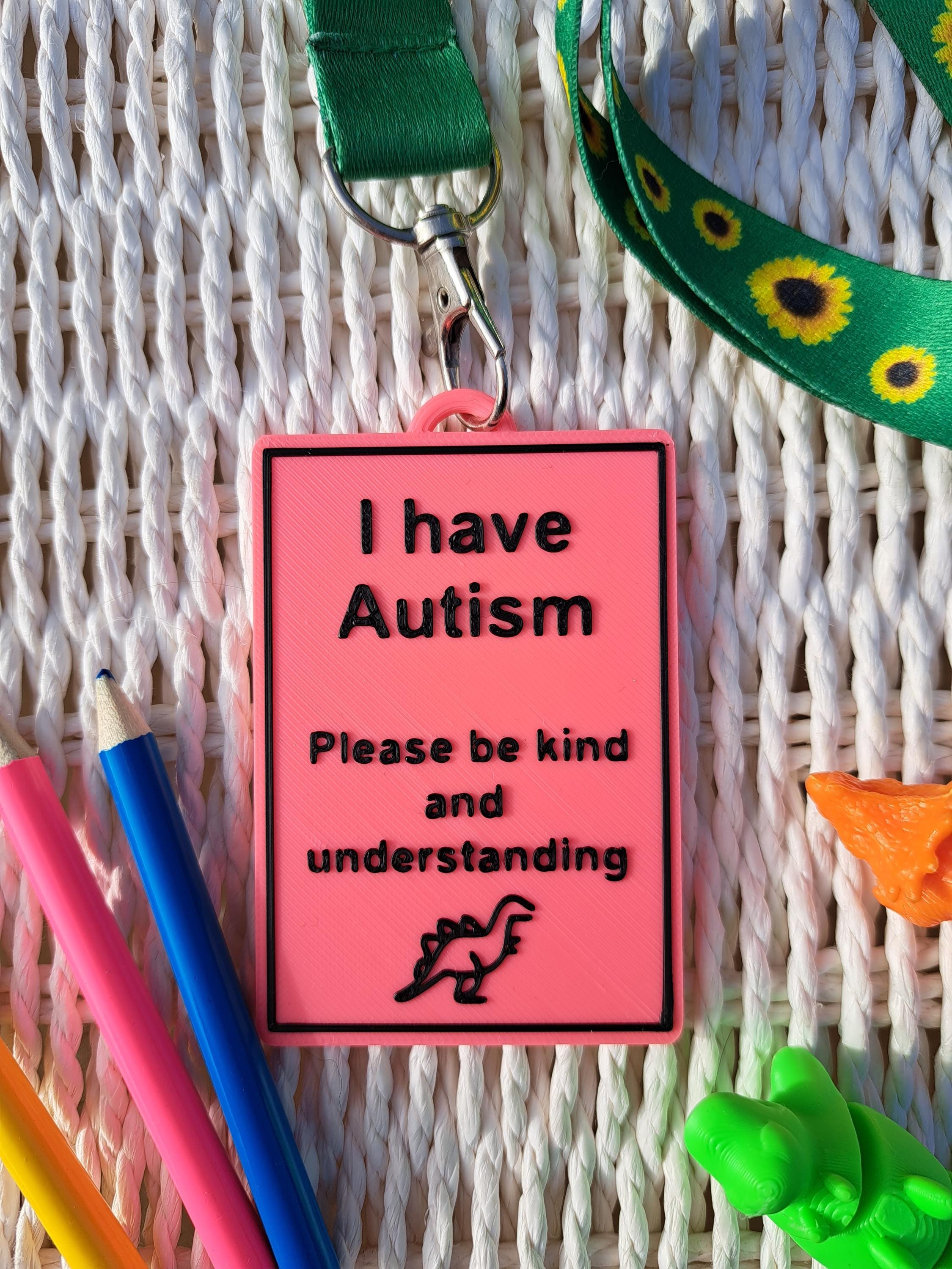 Autism ID Tag - I Have Autism Please Be Kind - Custom Keychain - 6 ...