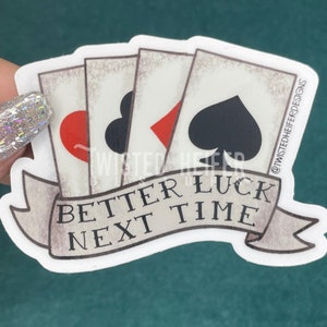 Better Luck Next Time Sticker - Etsy