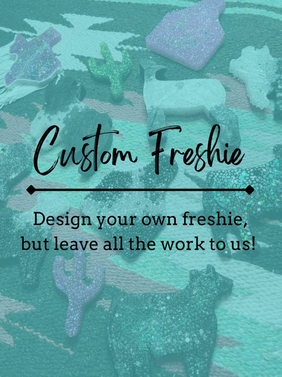 Customize Your Own Freshie - Etsy