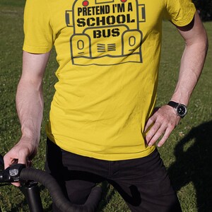 School Bus Drivers, Pretend I'm A School Bus, Funny, Lazy, Men's, Women ...