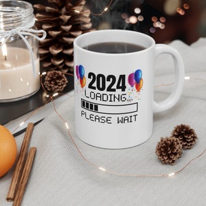 Happy New Year 2024 Mug, 2024 Loading Please Wait Mug, Gamers Computer ...