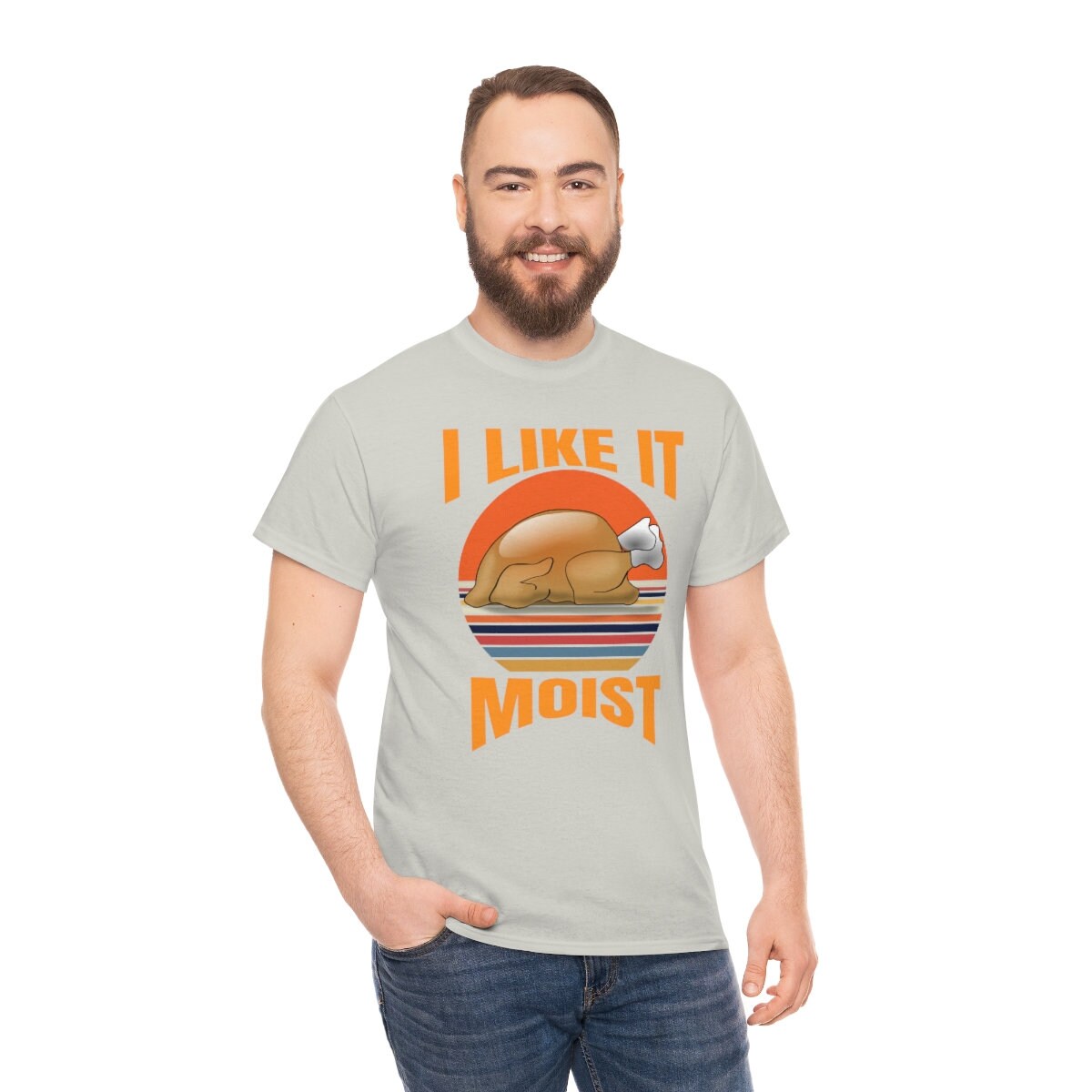 Happy Thanksgiving, I Like It Moist, Men's, Women's, Funny Turkey Day ...