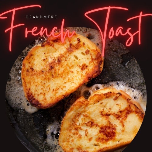 Grandmere's French Toast - Etsy