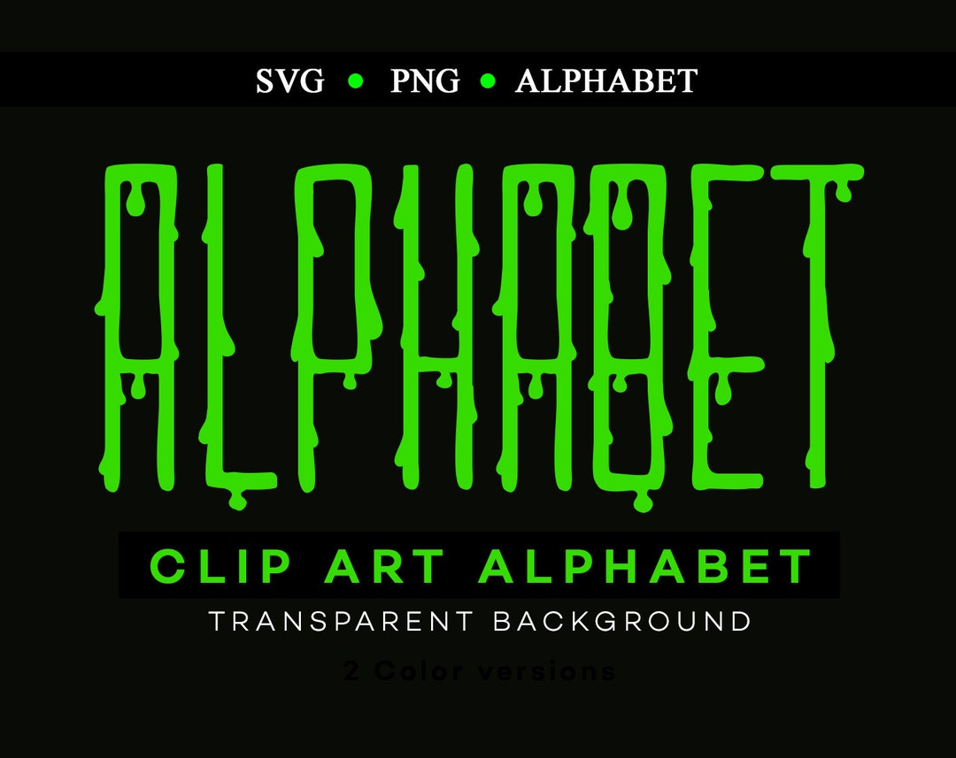 Slime Green SVG Alphabet Clip Art Vector Cut File Svg Png Instant ...