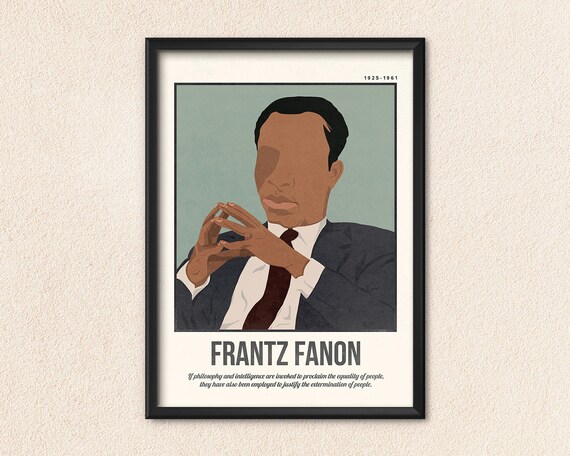 Frantz Fanon Art Print Philosophers Quote Wall Art Retro - Etsy