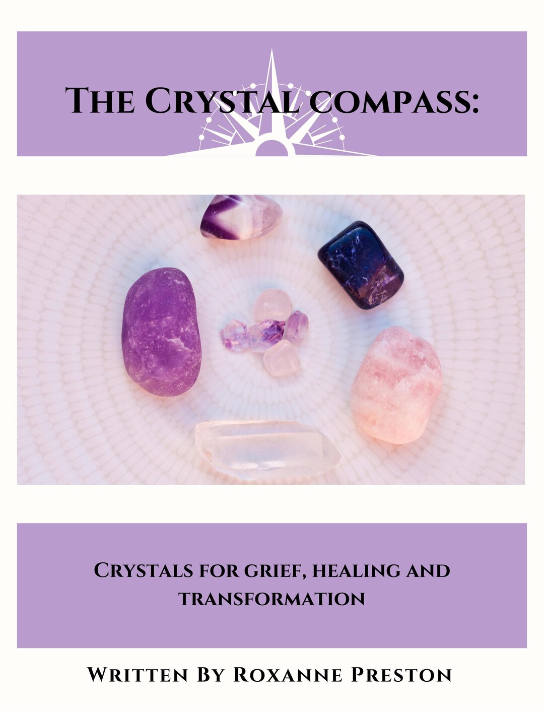 The Crystal Compass: Crystals for Grief, Healing and Transformation ...