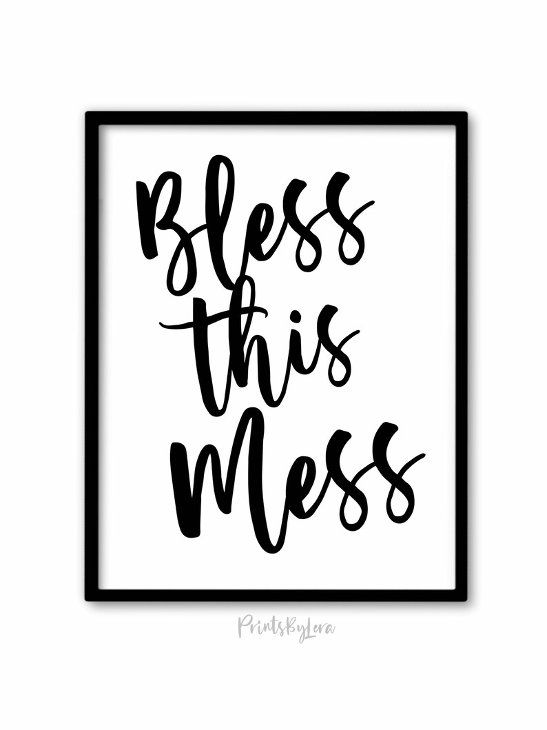 Bless This Mess | Black and White Typography Quote | Wall Art Print ...