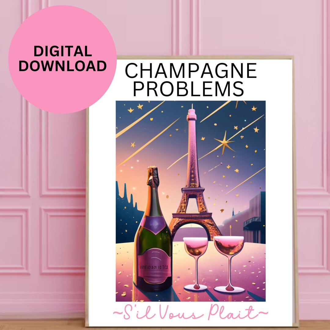 Champagne Problems Print, Funky Wall Art, Girly Wall Art, S'il Vous ...