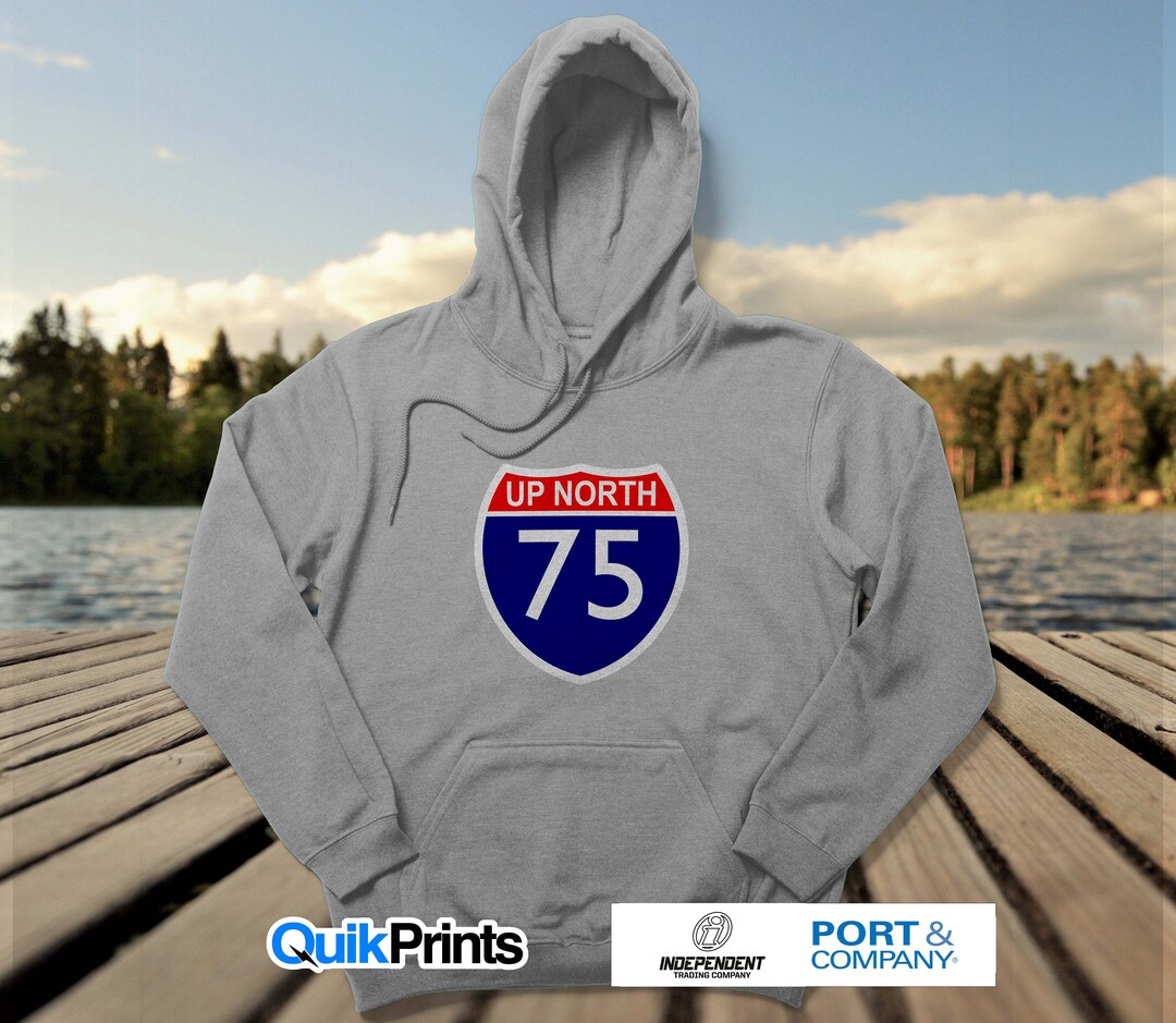 Up North 75 Road Sign Pullover Hoodie Adult, Tall and Youth Sizes - Etsy
