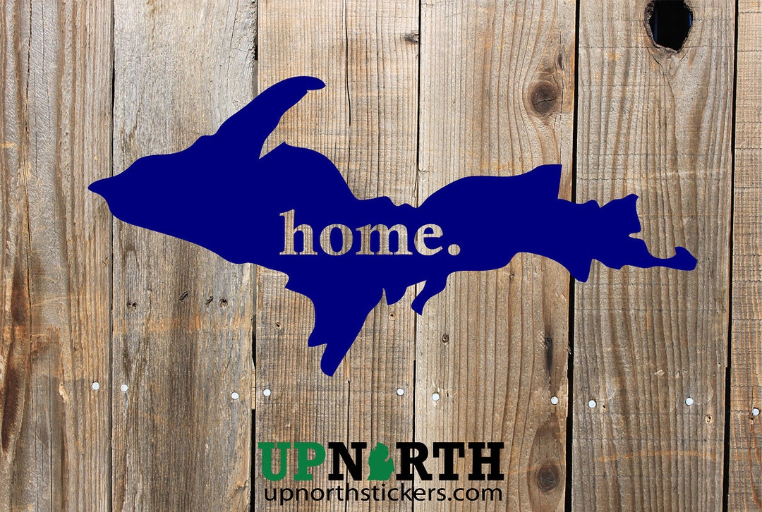 Upper Peninsula HOME Michigan Yooper Custom Vinyl Decal - Etsy