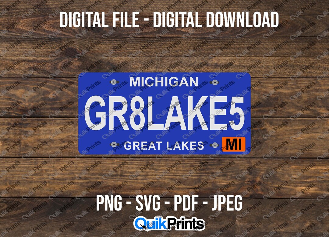 Michigan License Plate GR8 LAKE5 Digital Download SVG PNG, Jpeg and PDF ...