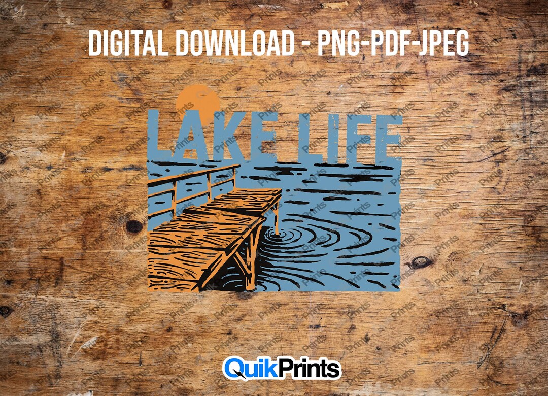Lake Life Digital Download PNG, Jpeg and PDF File - Etsy