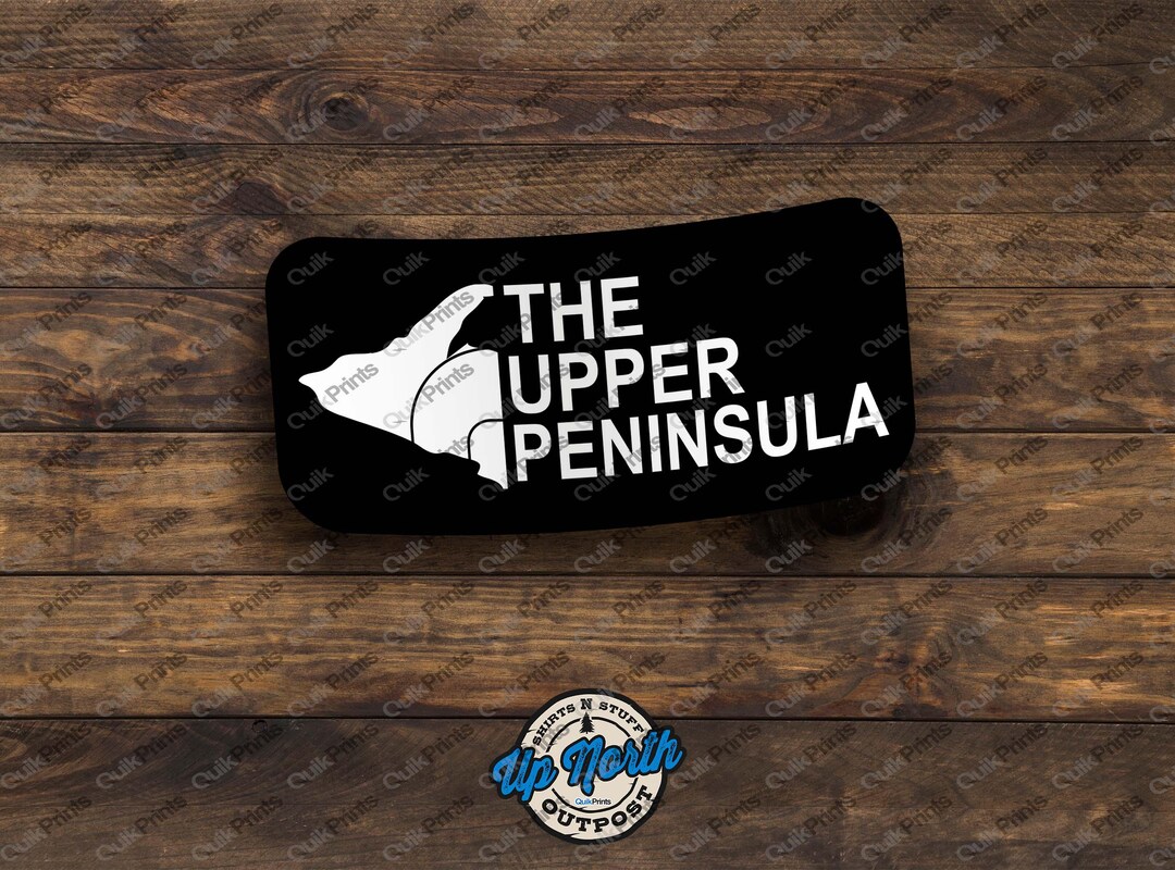 The Upper Peninsula Sticker Michigan Sticker 3 Sizes to Choose From - Etsy