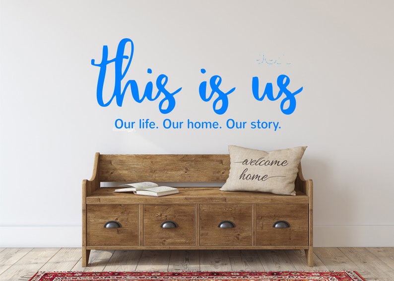 This is Us Our Life Our Home Our Story Custom Vinyl Wall - Etsy