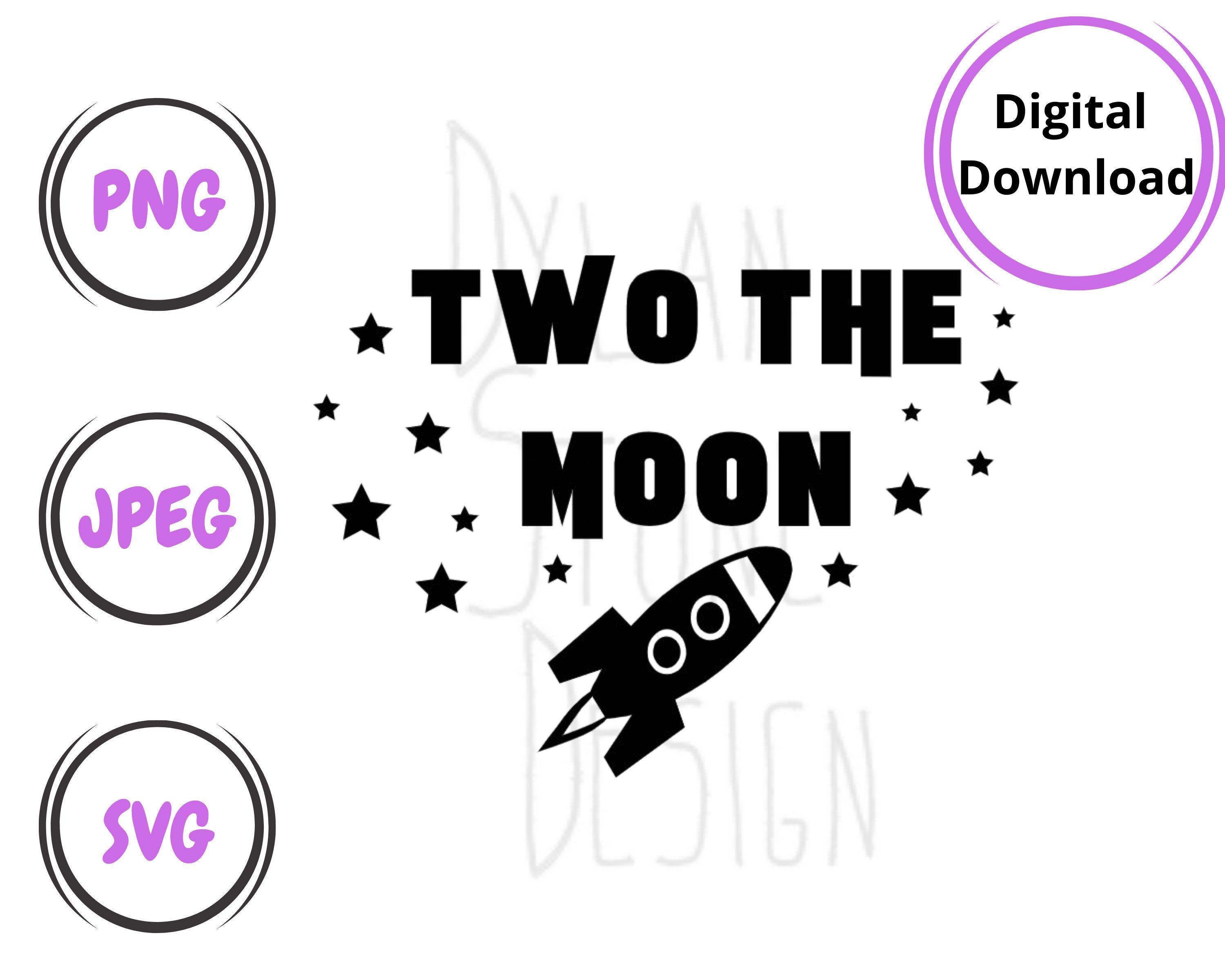 Two the Moon SVG PNG JPEG Digital Download Toddler Svg | Etsy