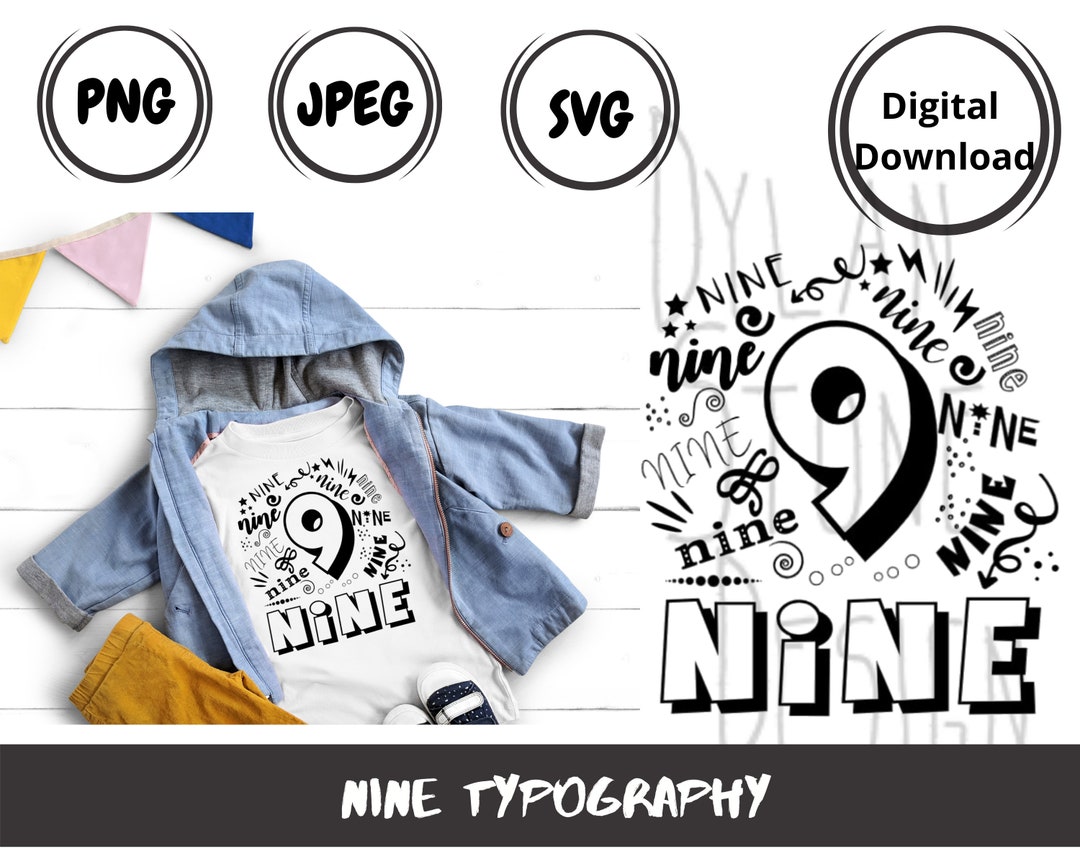 Nine Typography - SVG - PNG - JPEG - Digital Download - Child Svg ...