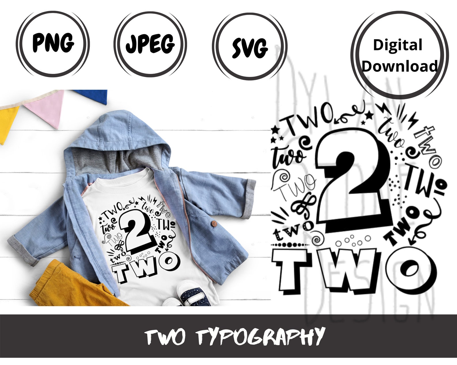 Two Typography SVG PNG JPEG Digital Download Toddler - Etsy