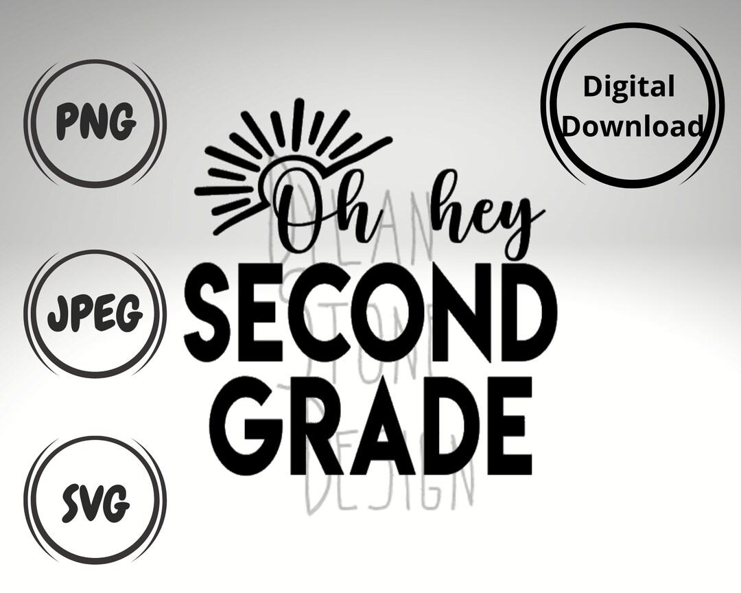 Oh Hey Second Grade - SVG - PNG - Team Teacher Shirt - Teacher Shirt ...