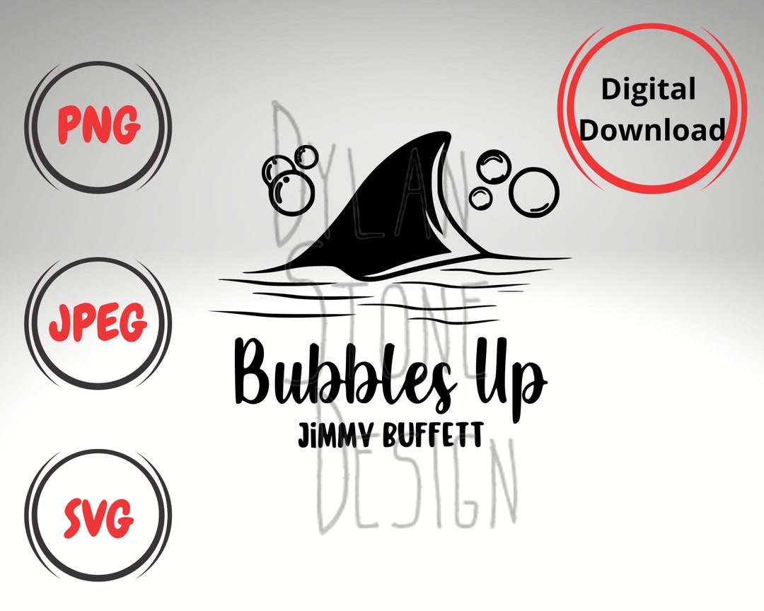 Bubbles up SVG - Bubbles up Jimmy Buffett - Jimmy Buffett - Jimmy Buffett Fan Svg - Etsy