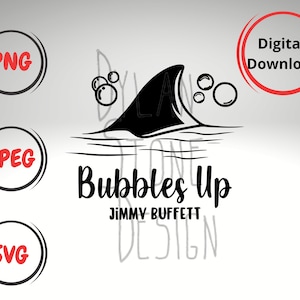 Bubbles up SVG - Bubbles up Jimmy Buffett - Jimmy Buffett - Jimmy Buffett Fan Svg - Etsy