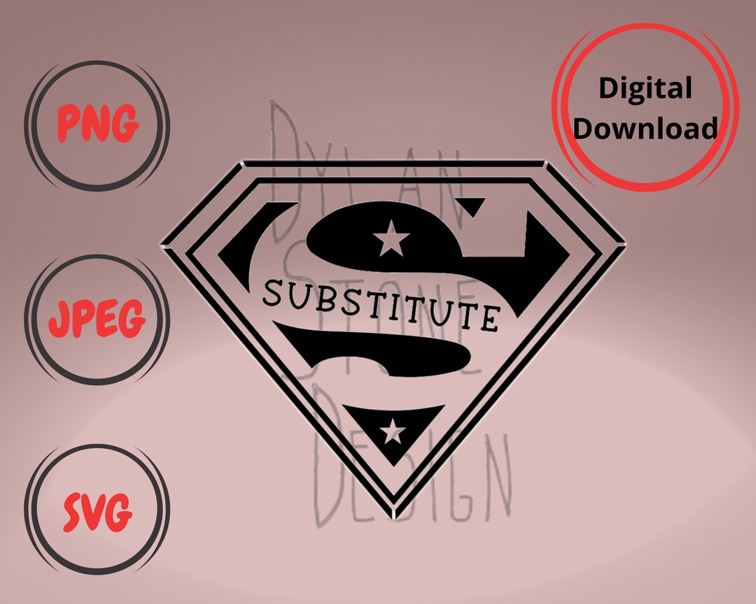 Super Substitute - Hero Substitute - SVG for Shirt - Substitute Shirt ...