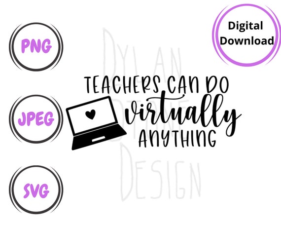 Teachers Can Do Virtually Anything SVG PNG Distance | Etsy