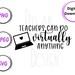 Teachers Can Do Virtually Anything SVG PNG Distance | Etsy