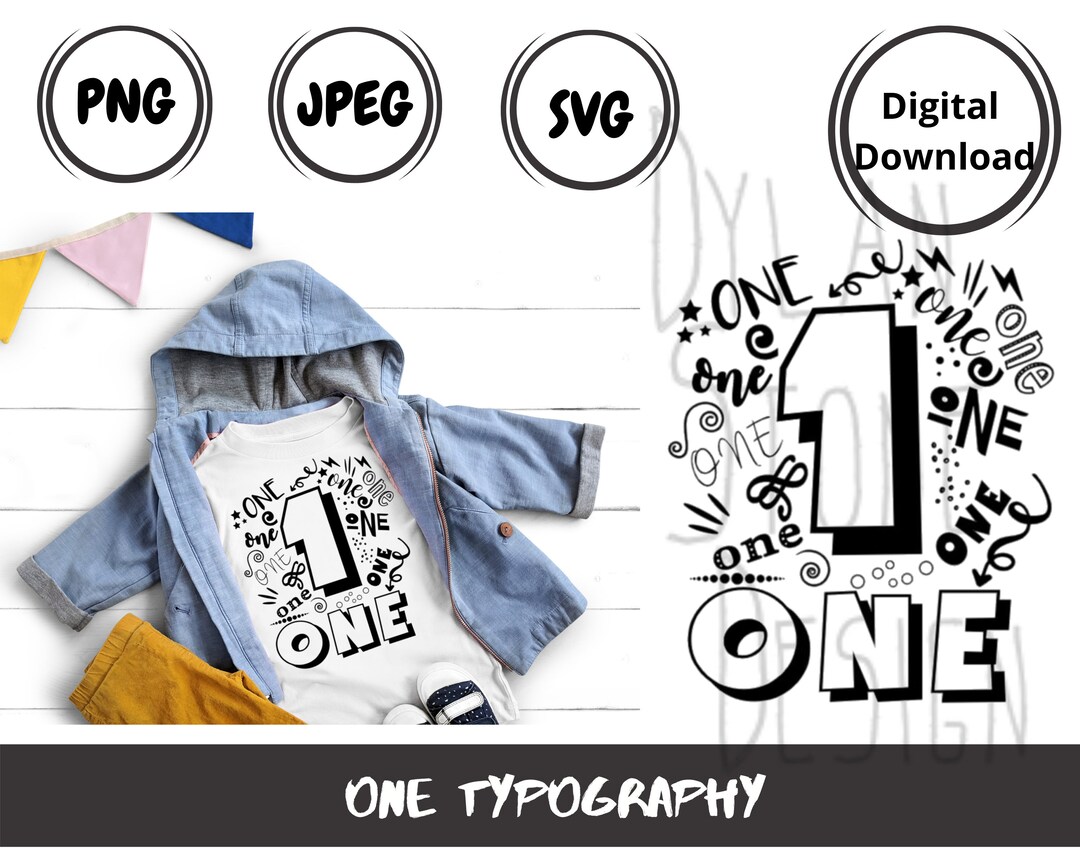 One Typography - SVG - PNG - JPEG - Digital Download - Toddler Svg ...